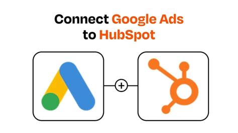 Integrate Hubspot And Google Ads To Sync Offline Conversions By