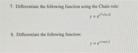 solved 7 differentiate the following function using the