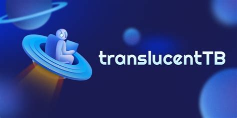 Translucenttb下载 Translucenttb最新版版下载