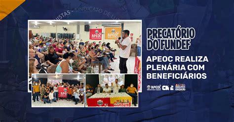 PrecatÓrio Do Fundef Apeoc Realiza PlenÁria Com BeneficiÁrios