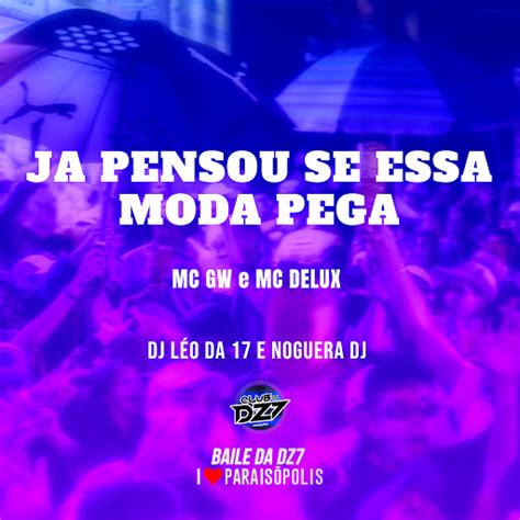 Ja Pensou Se Essa Moda Pega Youtube Music