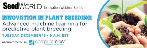 Replay Now Available Innovation In Plant Breeding Seedworld Webinar