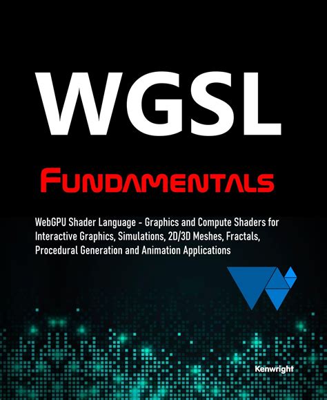 Wgsl Webgpu Shader Language Xbdev Net C Tutorials Demos Software Game