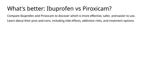 Whats Better Ibuprofen Vs Piroxicam Meds Is