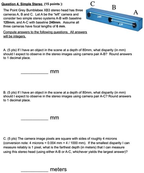 Solved Question Simple Stereo Points The Point Grey Bumblebee Xb Stereo Head Has Three