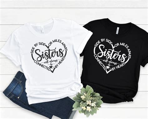 Loyal Sisters Shirts Side By Side Sisters T Shirts Sister Trip