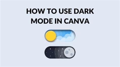 How To Use Dark Mode In Canva Blogging Guide