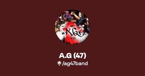 A.G (47) - Listen on YouTube, Spotify - Linktree
