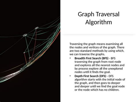 Understanding Graph Traversal Algorithms A Deep Dive Into Bfs And Dfs Pptx