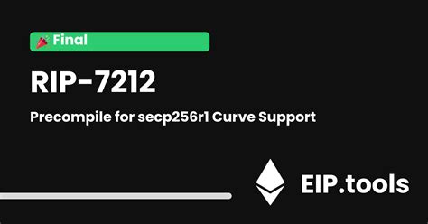 Rip 7212 Precompile For Secp256r1 Curve Support Eiptools