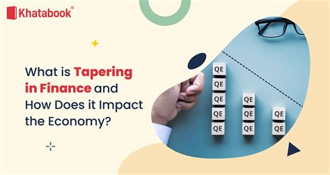What Is Tapering In Finance And How Does It Impact The Economy