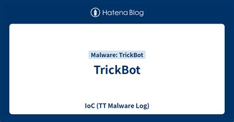 Trickbot Ioc Tt Malware Log