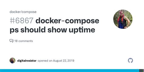 Docker Compose Ps Should Show Uptime Issue Docker Compose GitHub