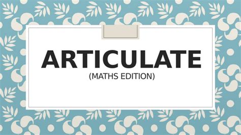Articulate Maths Edition Teaching Resources