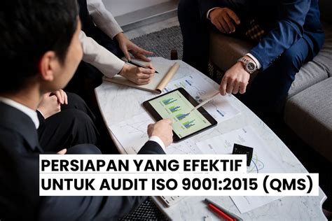 Persiapan Yang Efektif Untuk Audit Iso 9001 2015