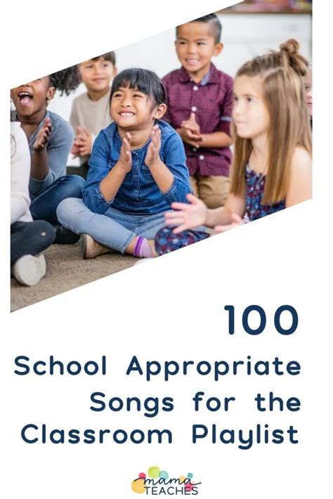 100 School Appropriate Songs For The Classroom Playlist