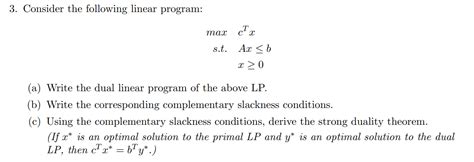 Solved Consider The Following Linear Program Max S T Chegg