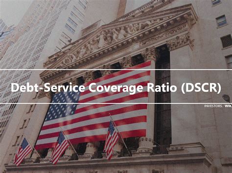 debt service coverage ratio dscr investor s wiki
