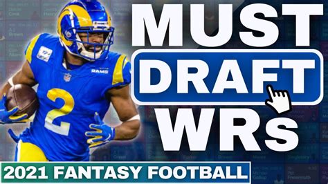 Must Own Wide Receivers 2021 Fantasy Football Youtube