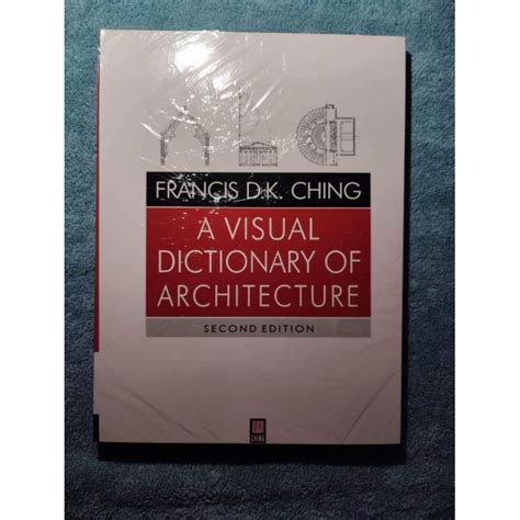 A VISUAL DICTIONARY OF ARCHITECTURE Nd Edition By Francis D K Ching Shopee Philippines