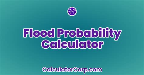 Flood Probability Calculator