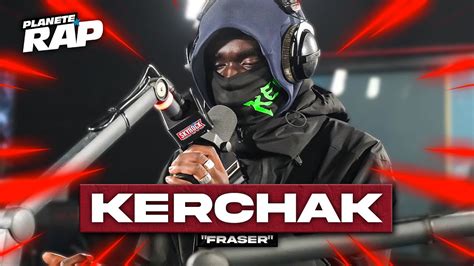 Exclu Kerchak Fraser Planèterap Youtube