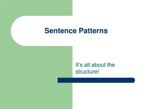 Ppt Sentence Patterns Powerpoint Presentation Free Download Id 4680671
