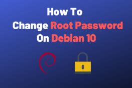 How To Change Root Password On Debian Devconnected
