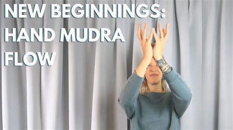 New Beginnings 10 Minute Guided Hand Mudra Flow Meditation Relax