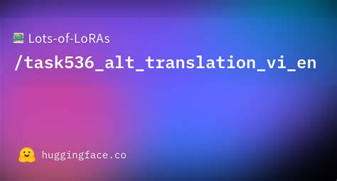 Lots Of Lorastask536alttranslationvien · Datasets At Hugging Face