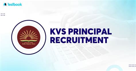 Kvs Principal Notification 2025 Vacancies Application Form Exam Dates