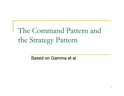 8 Command Pattern And Strategy Pattern 1 The Command Pattern And The