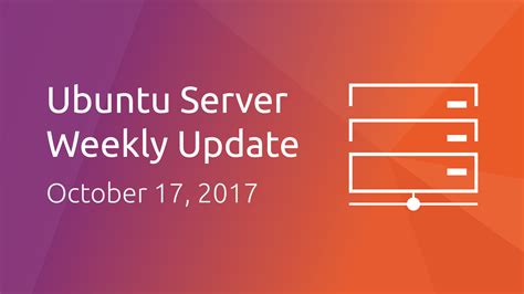 Ubuntu Server Development Summary 17 Oct 2017 Ubuntu