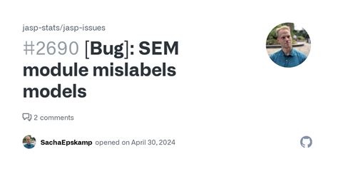 Bug SEM Module Mislabels Models Issue Jasp Stats Jasp Issues GitHub