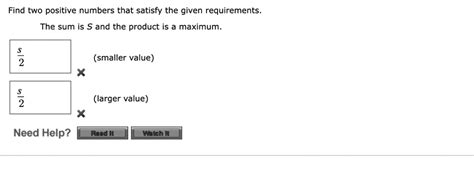 Find Two Positive Numbers That Satisfy The Given Requirements The Sum