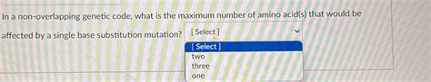 Solved In A Non Overlapping Genetic Code What Is The
