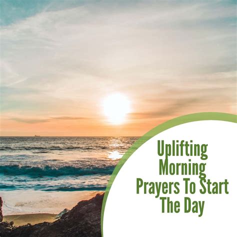Uplifting Morning Prayers To Start The Day Christianstt