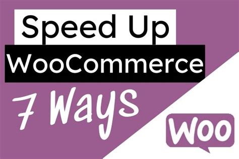 7 Ways To Speed Up A Slow WooCommerce Site EcommerceGold