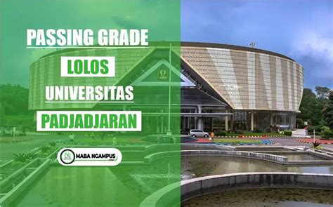 Passing Grade Unpad 2025 2026 Daya Tampung [terbaru] Calon Maba