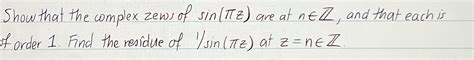 show that the complex zews of sin πz ﻿are at ninz