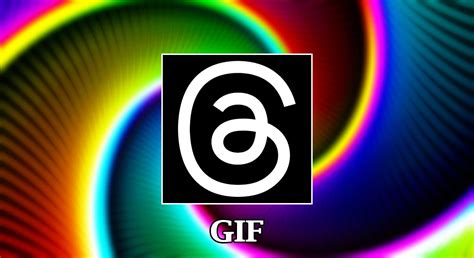 How To Add GIFs In Threads The Process To Add Multimedia Explored