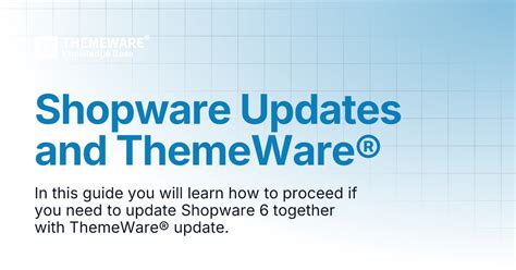 Shopware Updates And Themeware® Themeware® Knowledge Base