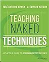 Teaching Naked How Moving Technology Out Of Your College Classroom Will Improve Student