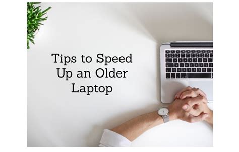 Tips To Speed Up An Older Laptop Meldium