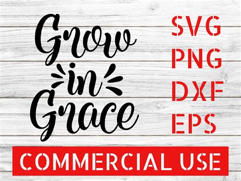 Grow In Grace Svg Bible Svg Quote Svg Jesus Svg Faith Svg Etsy