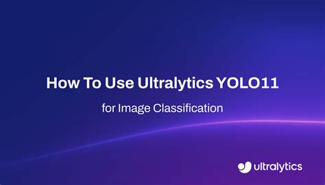 如何使用ultralytics Yolo11 进行图像分类