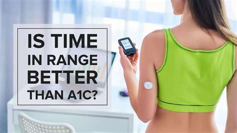 Is Time In Range Better Than A1c