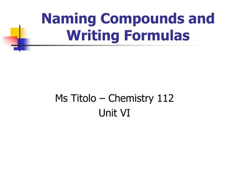 PPT Naming Compounds And Writing Formulas PowerPoint Presentation Free Download ID