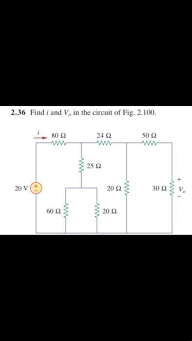 Solved 2 36 Find I And Vo In The Circuit Of Fig 2 100 Chegg