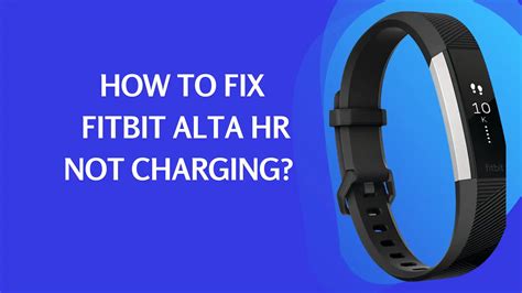 Fitbit Alta Hr Not Charging Here S How To Fix It In Easy Steps